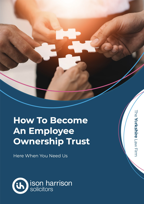 Employee Ownership Trusts - Ison Harrison Solicitors | Business Legal ...
